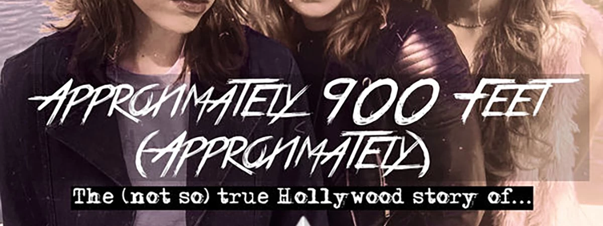 Approximately 900 Feet (Approximately) - The (not so true) Hollywood ...