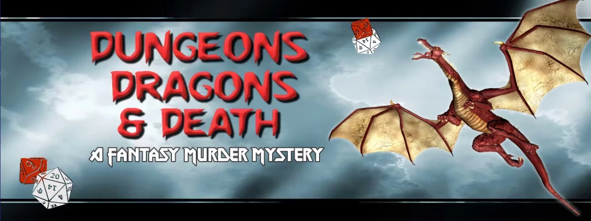 Dungeons, Dragons & Death - A Fantasy Roleplay Murder Mystery