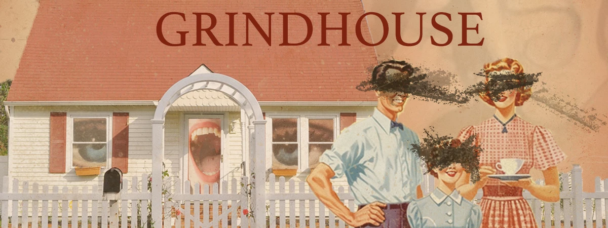 GRINDHOUSE - Late at night, one house stands out from the others