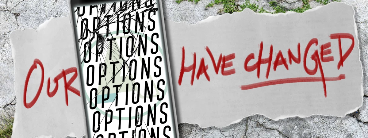 Our Options Have Changed - An interactive audio experience on your phone.