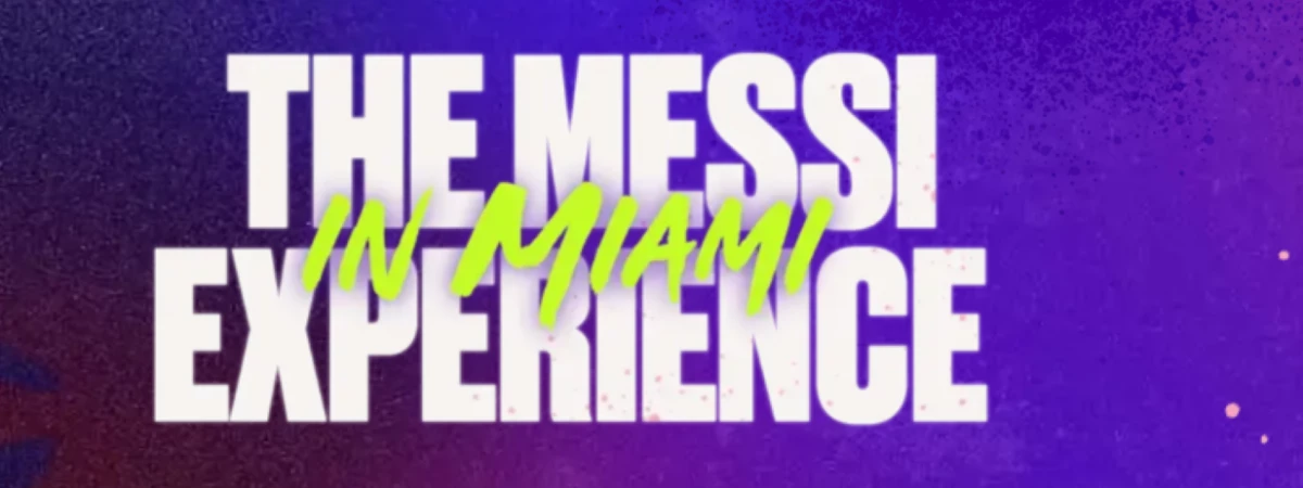 The Messi Experience: A Dream Come True (Miami) - Join the great of all ...