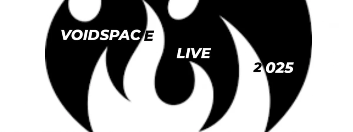 Voidspace Live 2025 - A weekend in the Void...