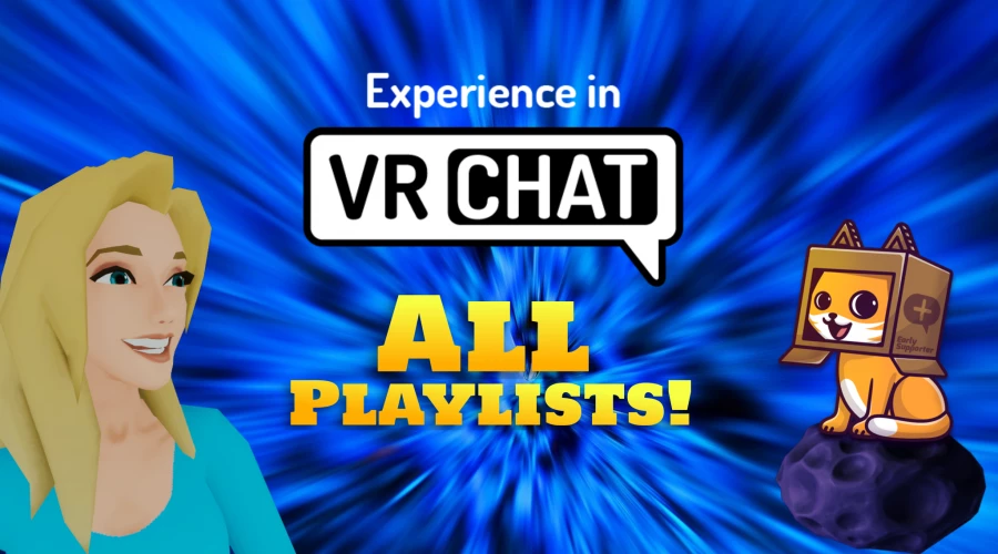 All our Past Playlists! - VRChat Worlds